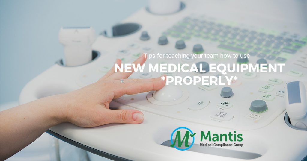 Tips For Teaching Your Team How to Use New Medical Equipment Properly ...
